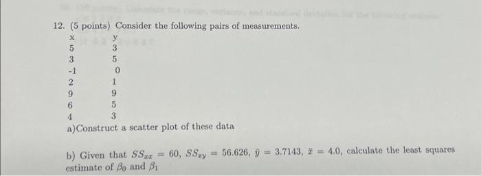 Solved 12. (5 points) Consider the following pairs of | Chegg.com