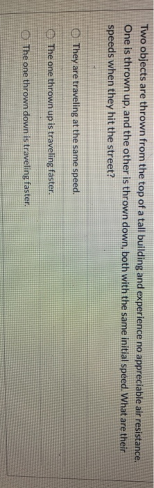 Solved Two objects are thrown from the top of a tall | Chegg.com