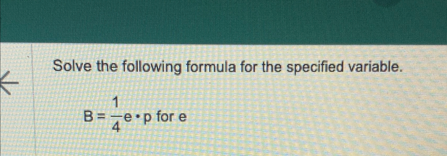 Solved Solve the following formula for the specified | Chegg.com