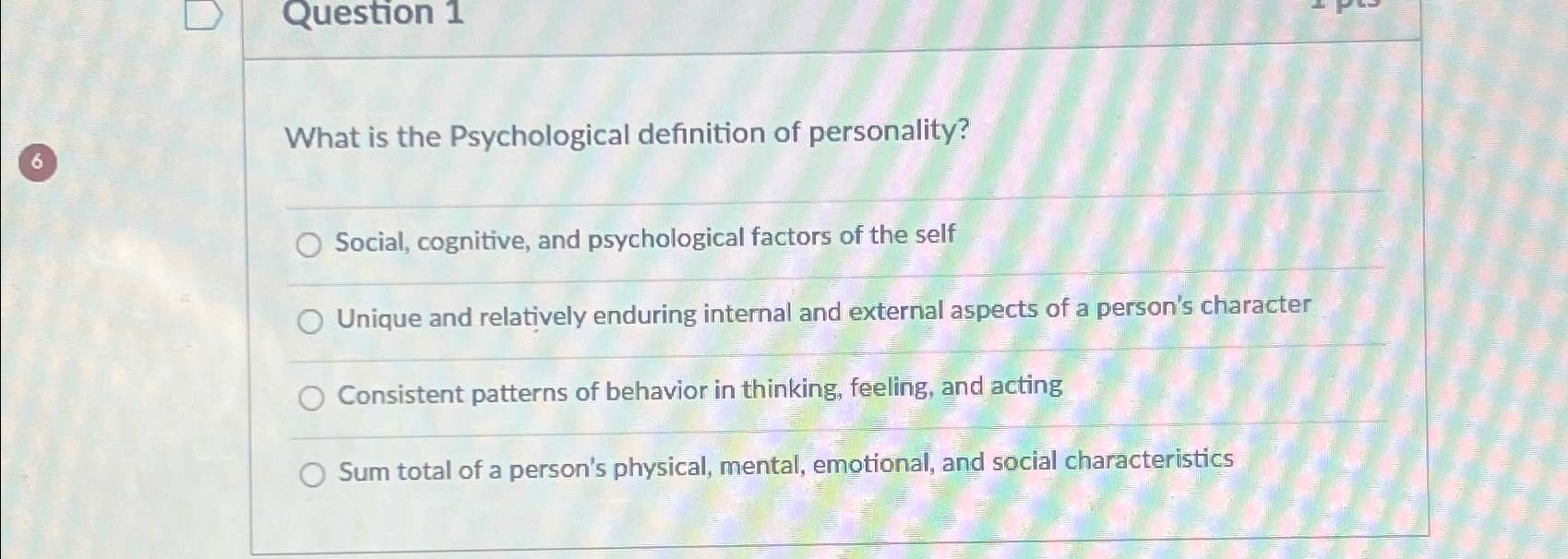 Solved Question 1What is the Psychological definition of | Chegg.com