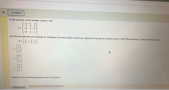 Solved 12. - 2 POINTS In the exercise, a row strategy is | Chegg.com