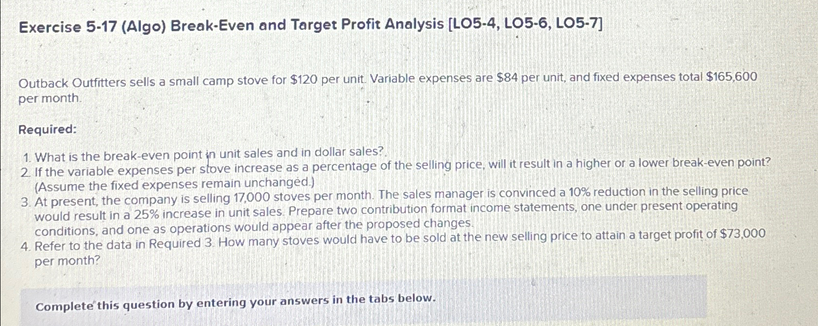 Exercise 5-17 (Algo) ﻿Break-Even and Target Profit | Chegg.com