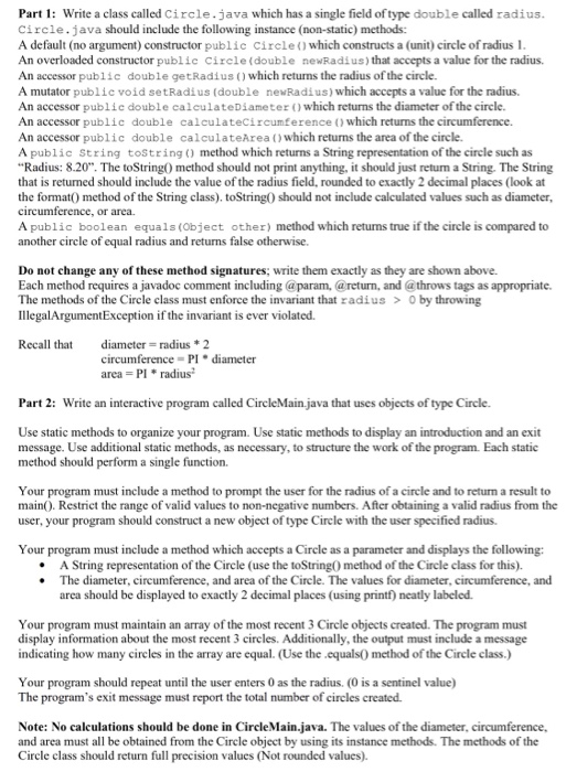 Solved Part 1: Write a class called Circle.java which has a | Chegg.com