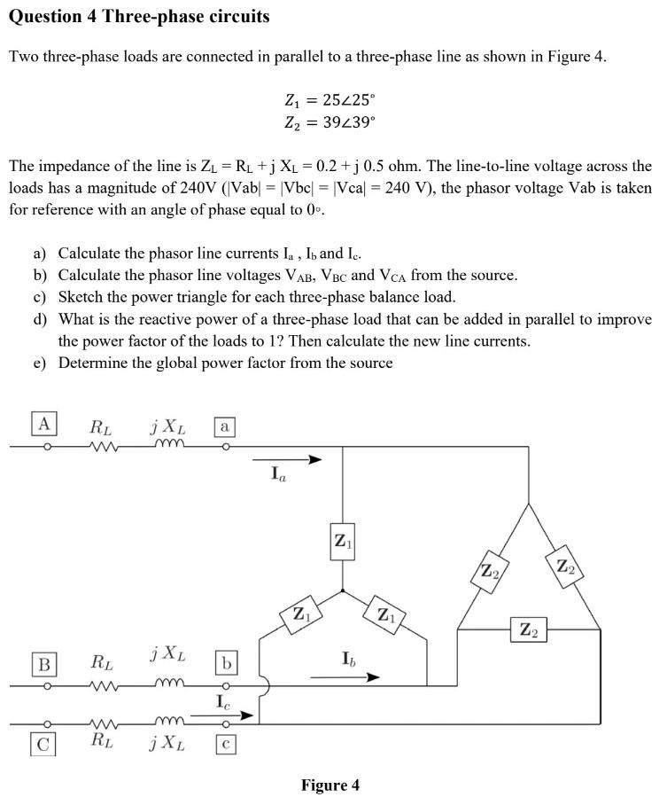 Solved Question 4 Three-phase circuits Two three-phase loads | Chegg.com