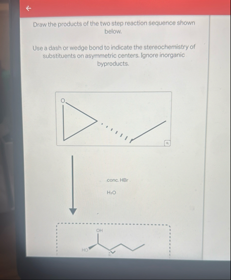 Solved Draw the products of the two step reaction sequence | Chegg.com
