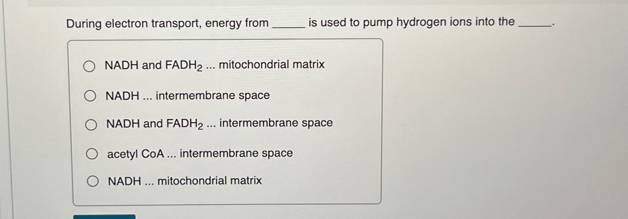 Solved During electron transport, energy from is used to | Chegg.com