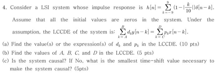 Solved 4. Consider a LSI system whose impulse response is | Chegg.com