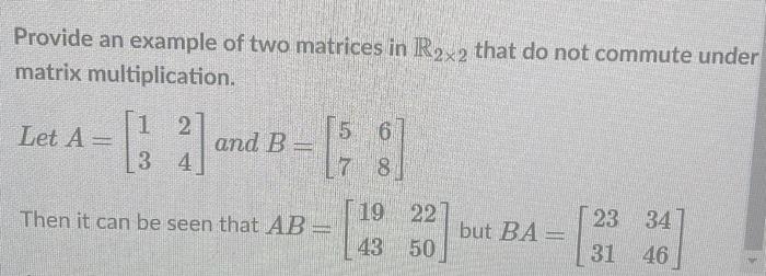 Solved Provide an example of two matrices in R2x2 that do | Chegg.com
