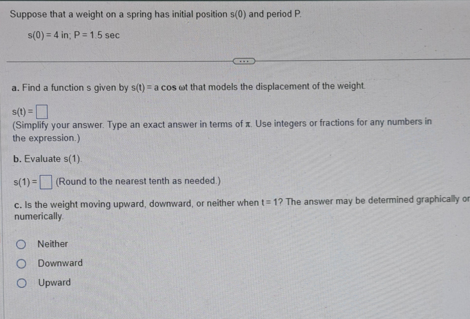Solved Suppose that a weight on a spring has initial | Chegg.com