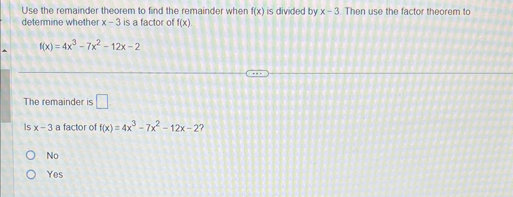 Solved Use the remainder theorem to find the remainder when | Chegg.com