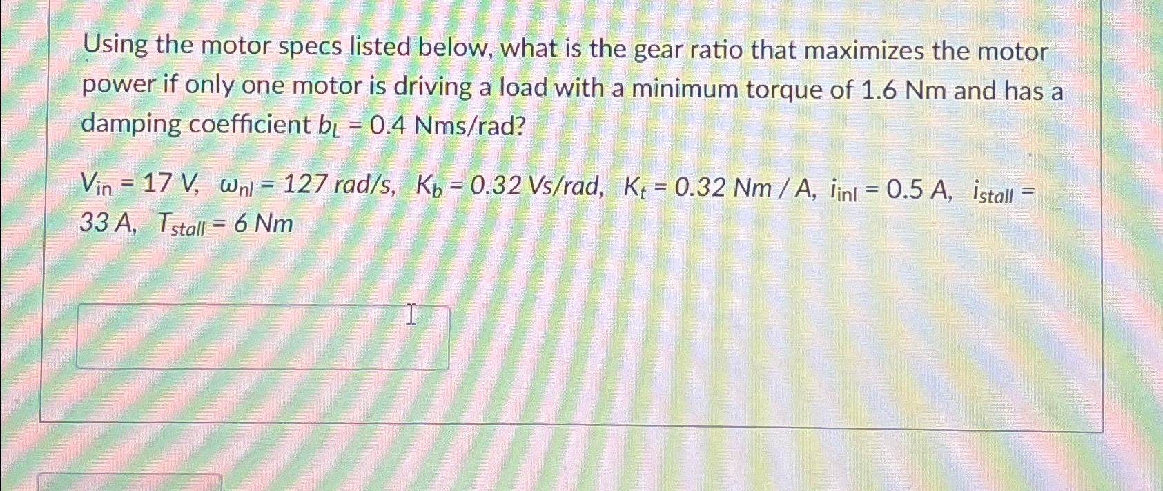 Solved Using the motor specs listed below, what is the gear | Chegg.com
