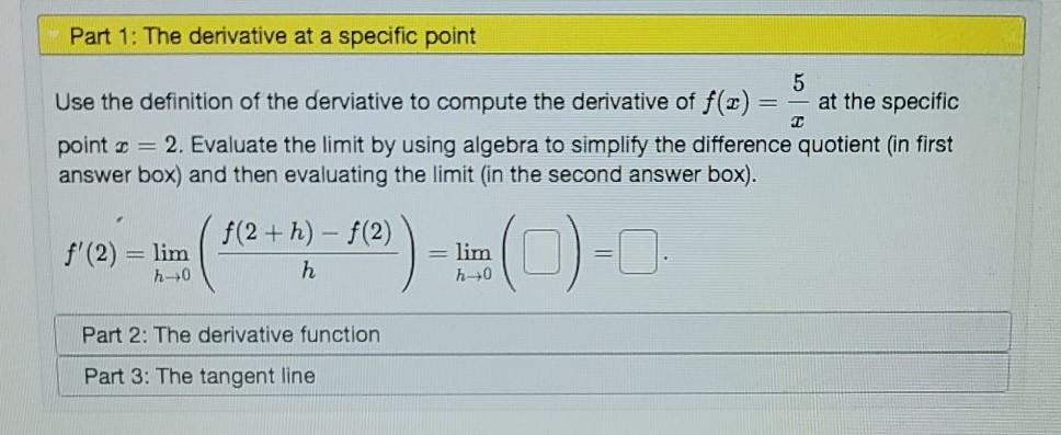 Solved Part 1: The derivative at a specific point 5 Use the | Chegg.com