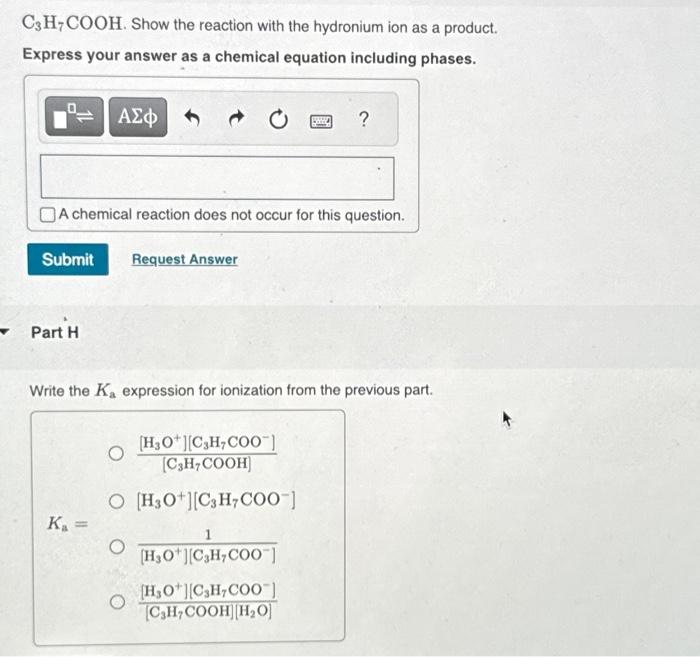 C3H7COOH. Show the reaction with H+(aq) as a product. | Chegg.com