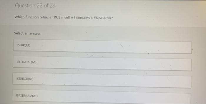 Solved Question 22 of 29 Which function returns TRUE if cell | Chegg.com