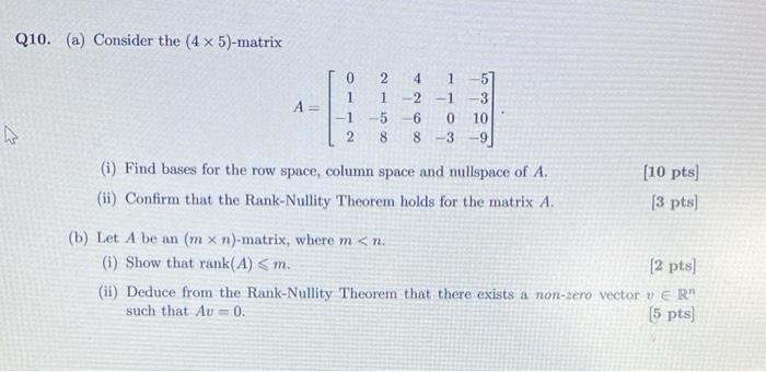 Solved Q10. (a) Consider the (4 x 5)-matrix 0 1 4 -2 1 -1 1 | Chegg.com