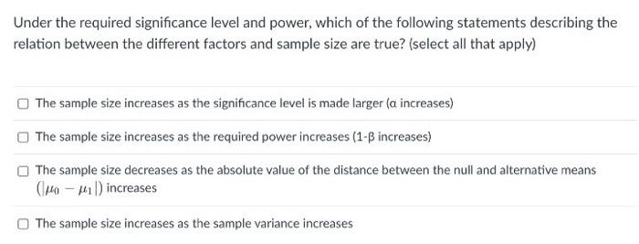 Solved Under the required significance level and power, | Chegg.com