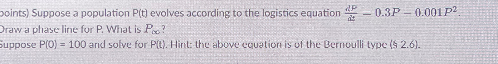 Solved Suppose a population P(t) ﻿evolves according to the | Chegg.com