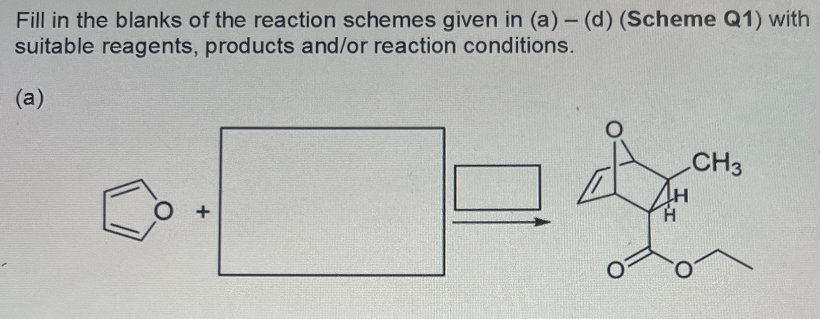 Fill in the blanks of the reaction schemes given in | Chegg.com