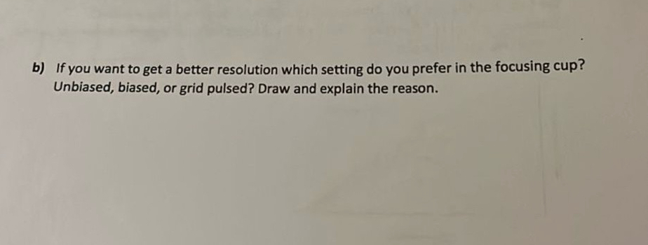 b) ﻿If you want to get a better resolution which | Chegg.com