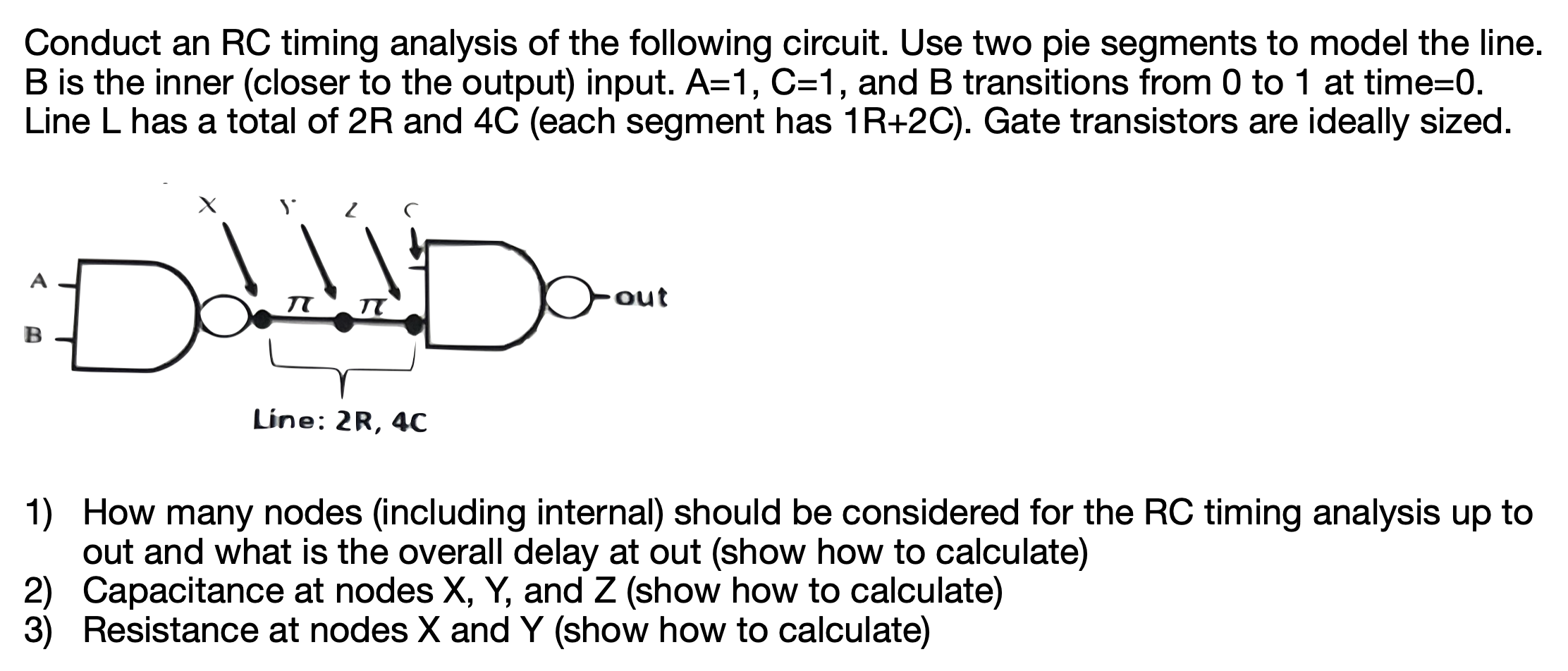 Solved Conduct an RC timing analysis of the following | Chegg.com