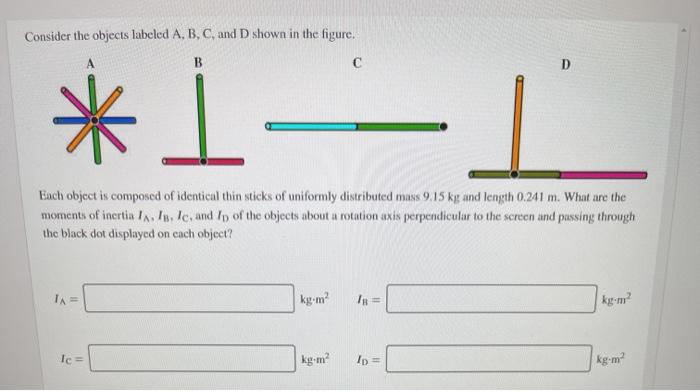 Solved Consider the objects labeled A, B, C, and D shown in | Chegg.com