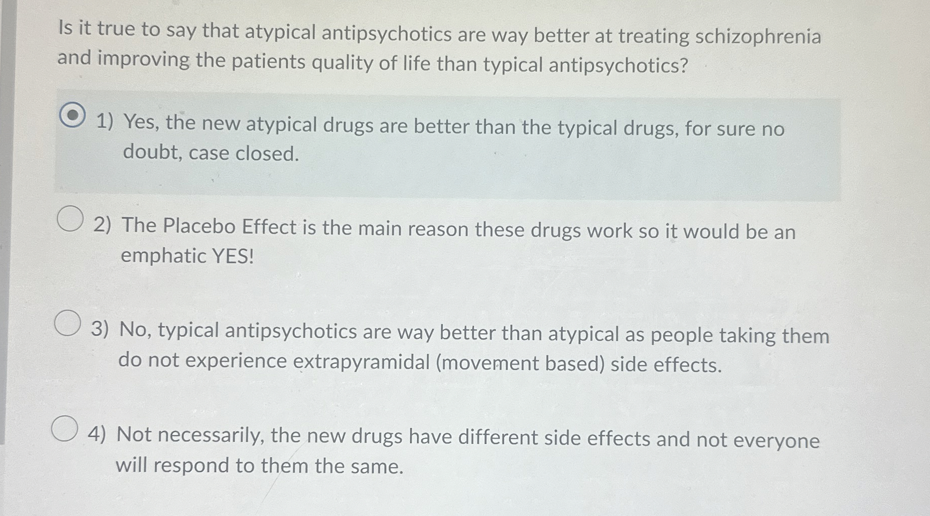 Solved Is it true to say that atypical antipsychotics are | Chegg.com