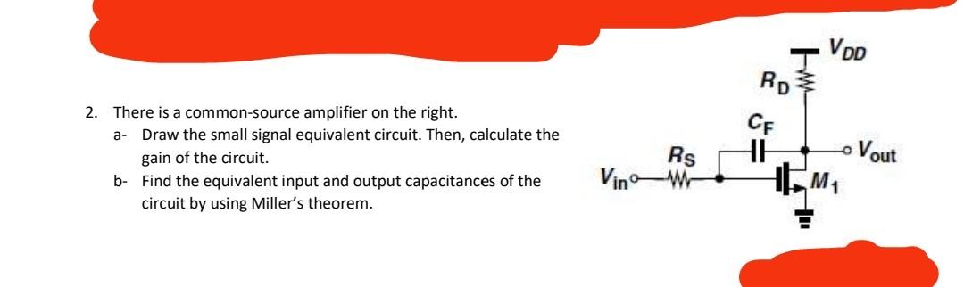 Solved 2. There is a common-source amplifier on the right. | Chegg.com
