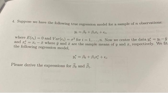 Solved 4. Suppose we have the following true regression | Chegg.com
