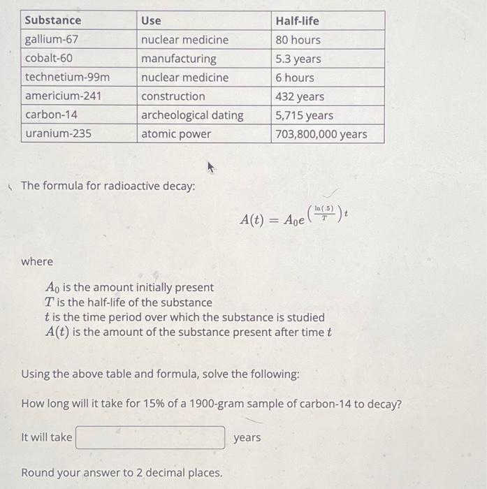 Solved The formula for radioactive decay: A(t)=A0e(Tln(5))t | Chegg.com