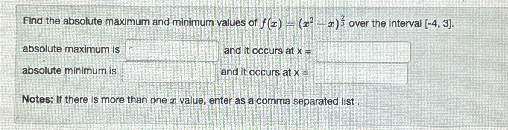 Solved Find the absolute maximum and minimum values of | Chegg.com