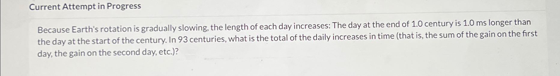 Solved Current Attempt in ProgressBecause Earth's rotation | Chegg.com