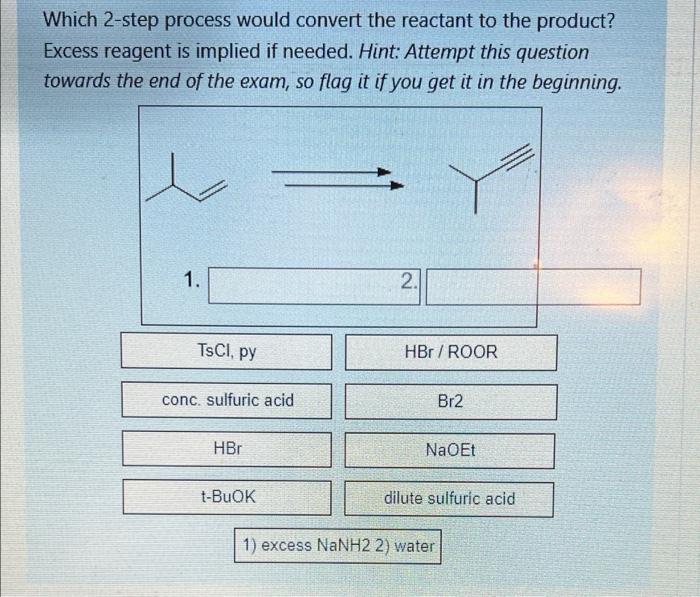 Solved Which 2-step process would convert the reactant to | Chegg.com