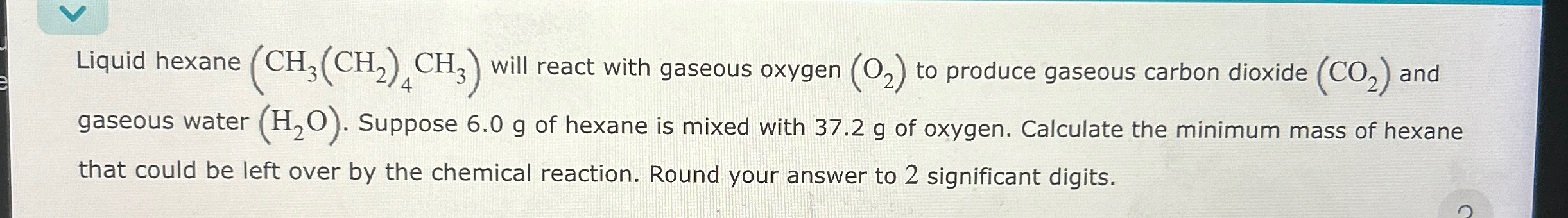 Solved Liquid hexane (CH3(CH2)4CH3) ﻿will react with gaseous | Chegg.com