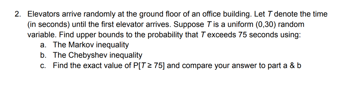 Solved Elevators arrive randomly at the ground floor of an | Chegg.com