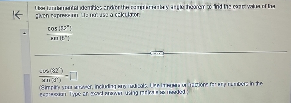 Solved Use fundamental identities and/or the complementary | Chegg.com
