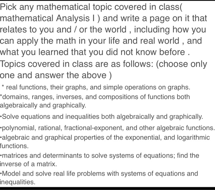 Solved Pick any mathematical topic covered in class( | Chegg.com