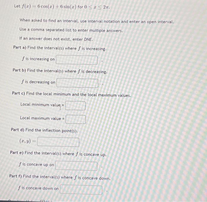 Solved Let f(x)=6cos(x)+6sin(x) for 0≤x≤2π. When asked to | Chegg.com