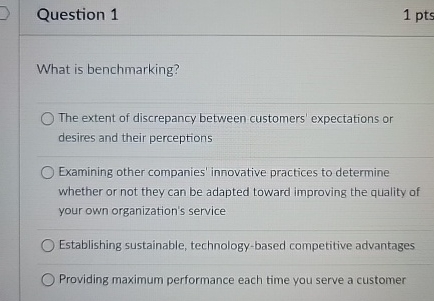 Solved Question 1What is benchmarking?The extent of | Chegg.com