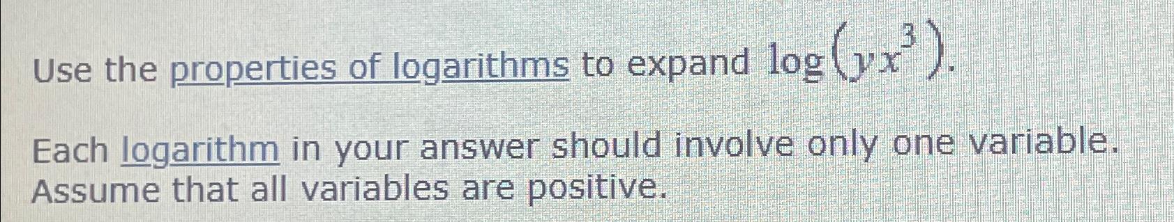 Solved Use the properties of logarithms to expand | Chegg.com