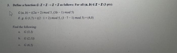 Solved Define a function G:Z×Z→Z×Z as follows: For all | Chegg.com