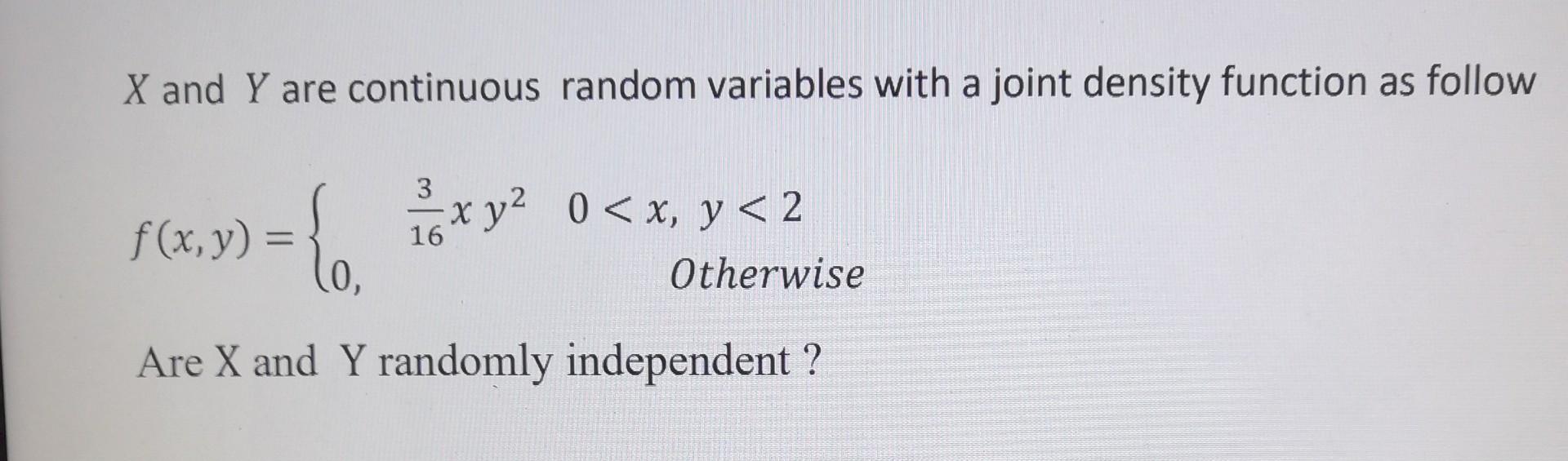Solved X and Y are continuous random variables with a joint | Chegg.com