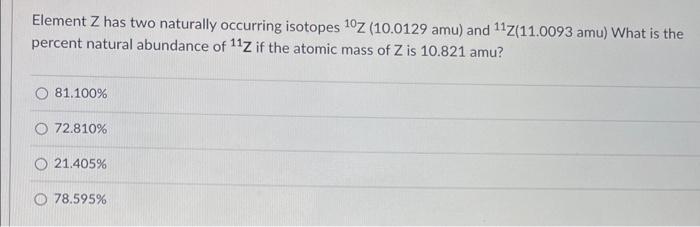 Solved Element Z has two naturally occurring isotopes | Chegg.com