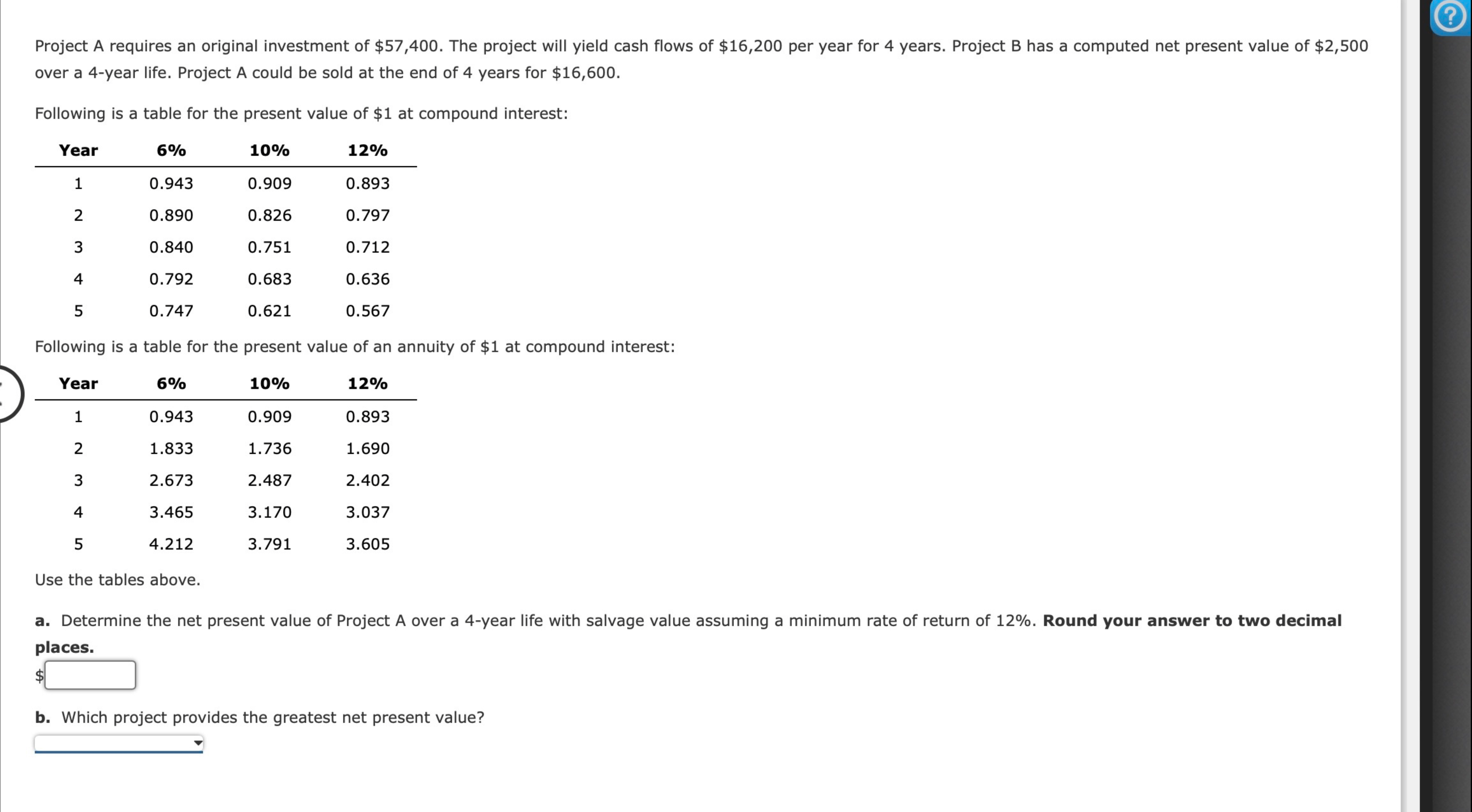 Solved Project A requires an original investment of $57,400. | Chegg.com