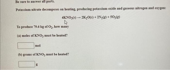 Solved Potassium nitrate decomposes on heating, producing | Chegg.com