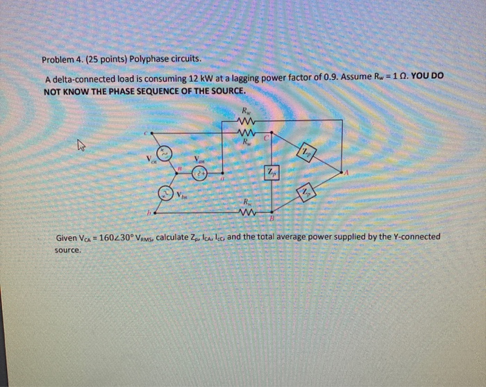 Solved Problem 4. (25 points) Polyphase circuits. A | Chegg.com
