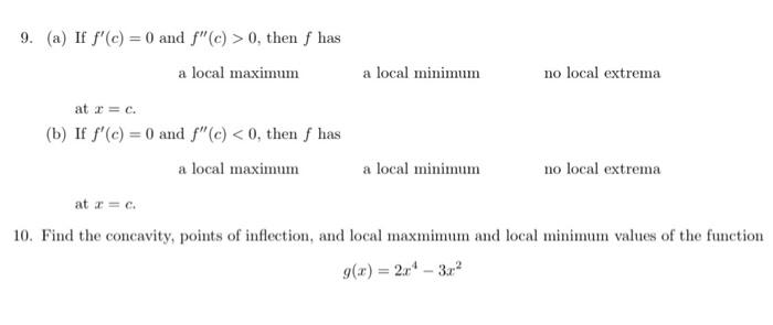 Solved 9. (a) If f'(c) = 0 and f"(c) > 0, then f has a local | Chegg.com