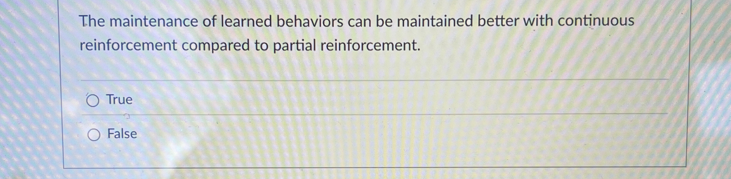 Solved The maintenance of learned behaviors can be | Chegg.com