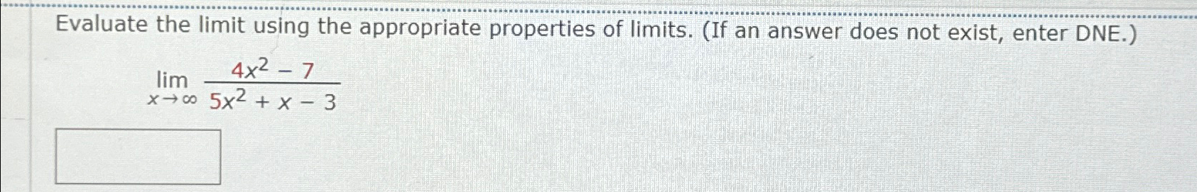 Solved Evaluate the limit using the appropriate properties | Chegg.com