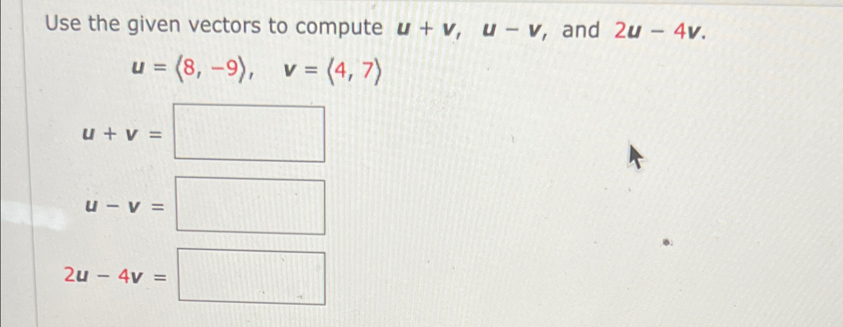 Solved Use the given vectors to compute u+v,u-v, and | Chegg.com Solved Use the given vectors to compute u+v,u-v, and | Chegg.com