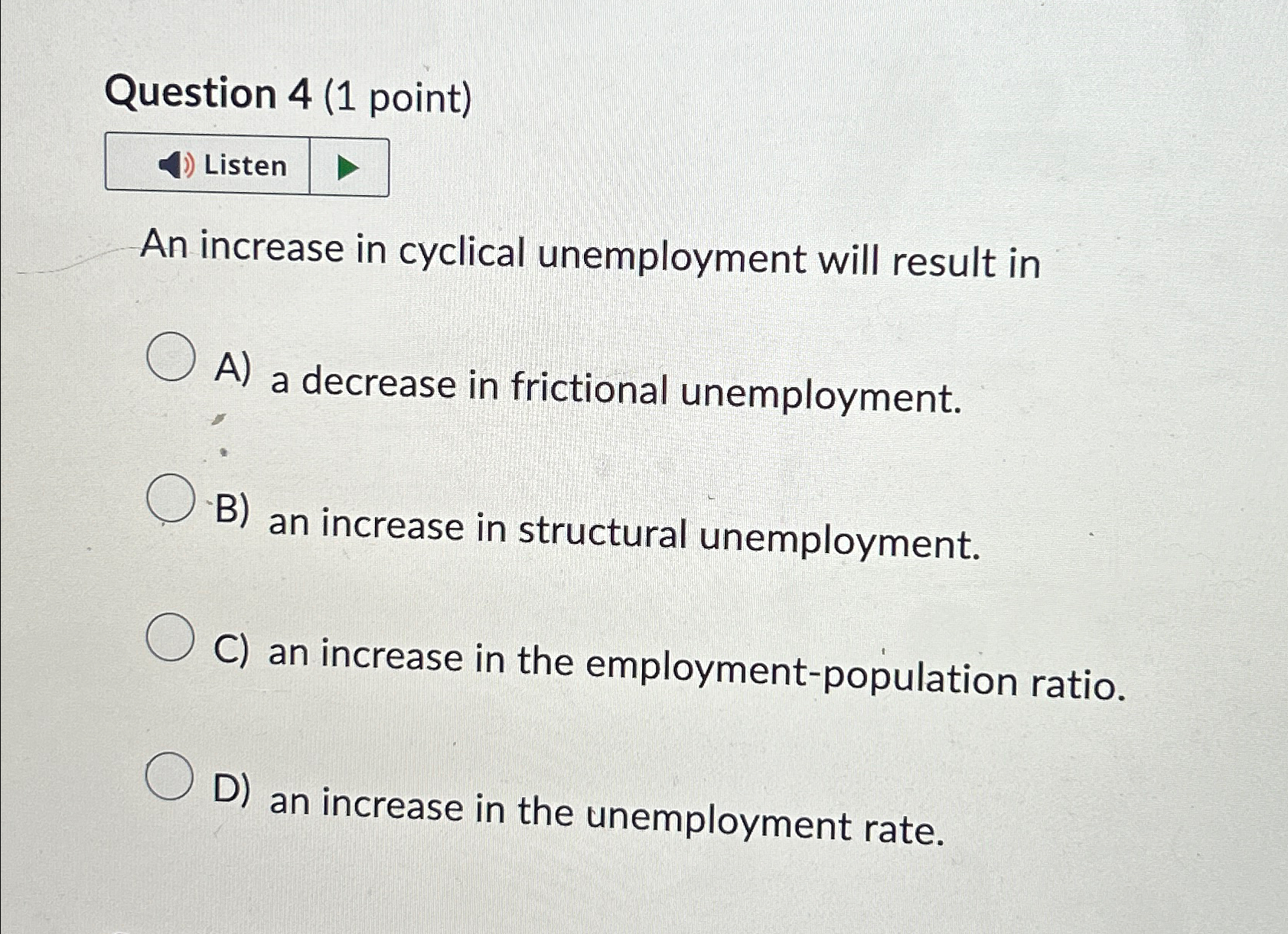 Solved Question 4 (1 ﻿point)An increase in cyclical | Chegg.com